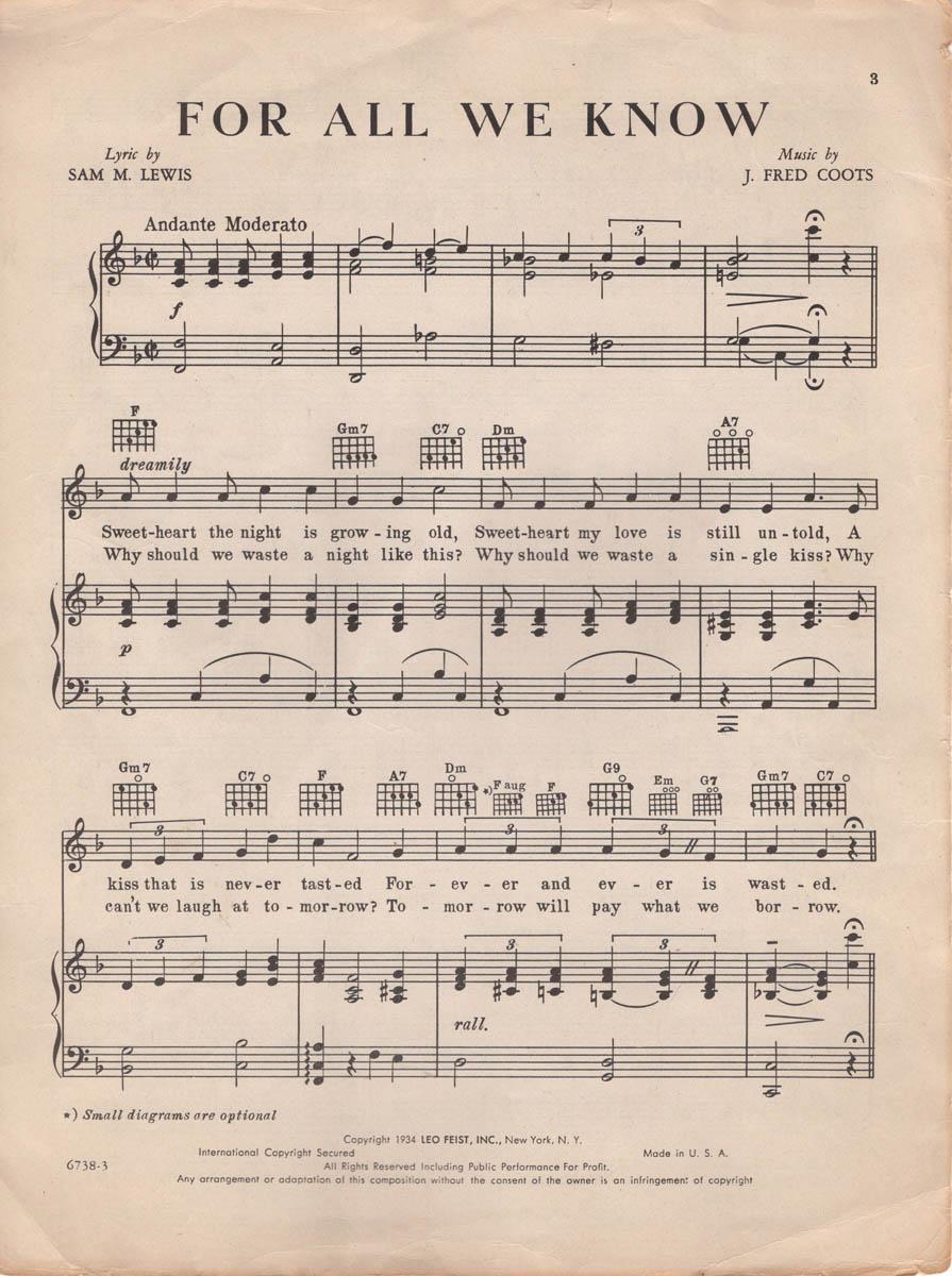 FOR ALL WE KNOW - Sam M. Lewis & J. Fred Coots, 1934
